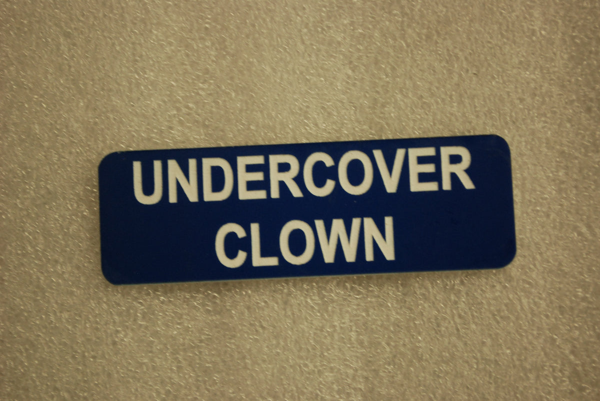 UNDERCOVER CLOWN (Fun Badges) – Carolina Creations llc
