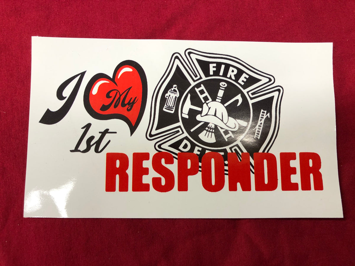 I Love My First Responder Fire Sticker – Carolina Creations llc